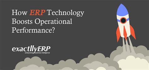 How Erp Technology Boosts Operational Performance Exactlly