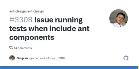 Issue Running Tests When Include Ant Components · Issue 3308 · Ant