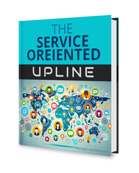The Service Oriented Upline