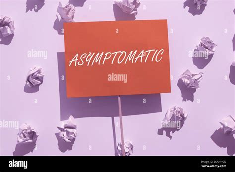 Text Caption Presenting Asymptomatic Conceptual Photo Act Action Or