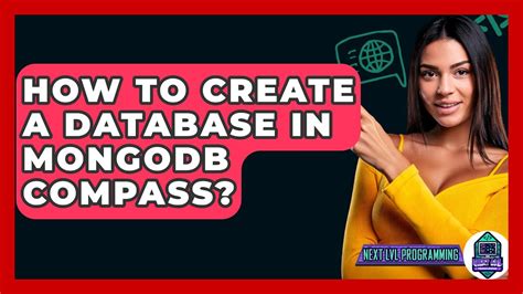 How To Create A Database In Mongodb Compass Next Lvl Programming Youtube