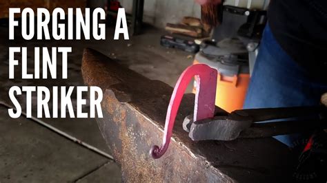Hand Forging A Flint Striker Bushcraft Fire Starter Youtube