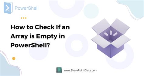 How To Check If An Array Is Empty In Powershell Sharepoint Diary