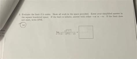 2 evaluate the limit if it exists show all work in