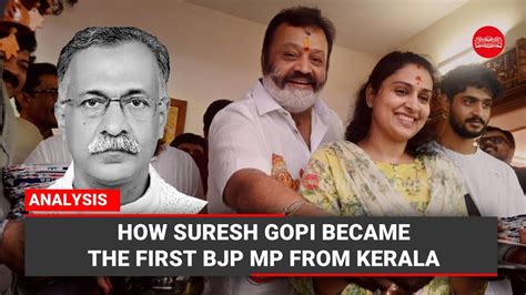 Analysis | How Suresh Gopi became the first BJP MP from Kerala - YouTube