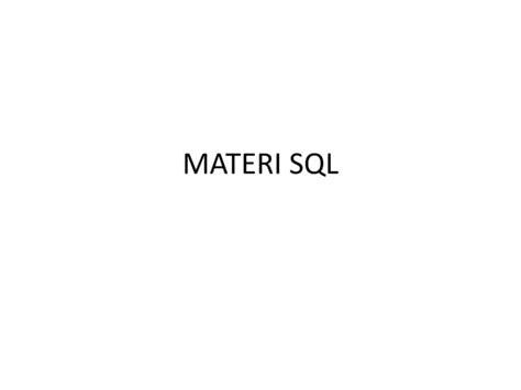 Materi Sql Berbasis Pendekatppt Mm2pptx