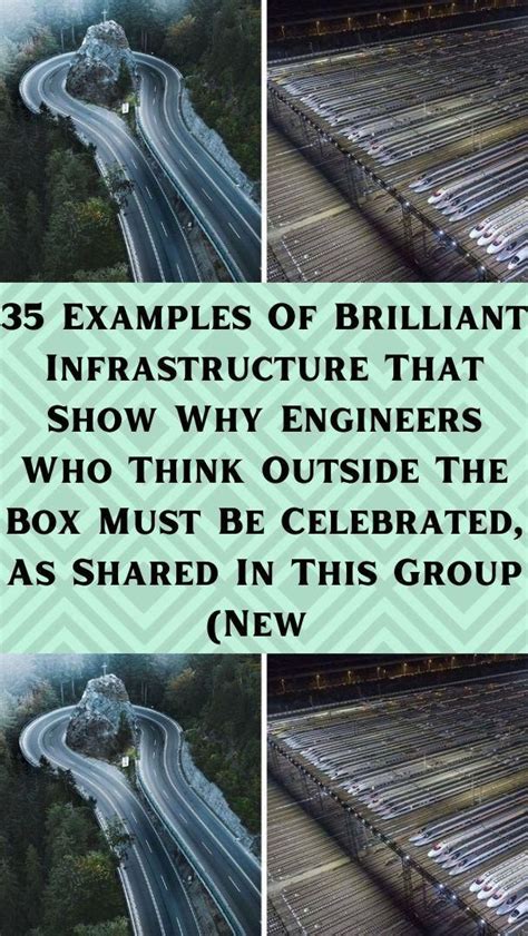 35 Examples Of Brilliant Infrastructure That Show Why Engineers Who