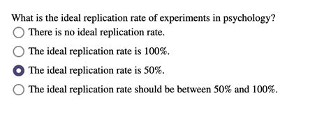 Solved What Is The Ideal Replication Rate Of Experiments