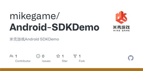 GitHub mikegame Android SDKDemo 米壳游戏Android SDKDemo