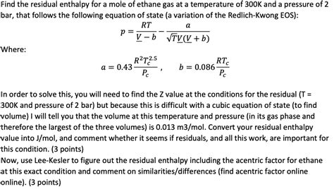 Solved Find The Residual Enthalpy For A Mole Of Ethane Gas