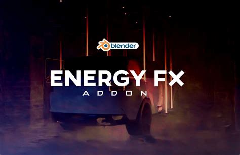 Free Download Blender Addon Energy Fx Addon
