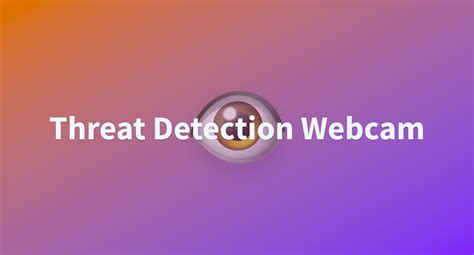 Threat Detection Webcam A Hugging Face Space By Aditya757864
