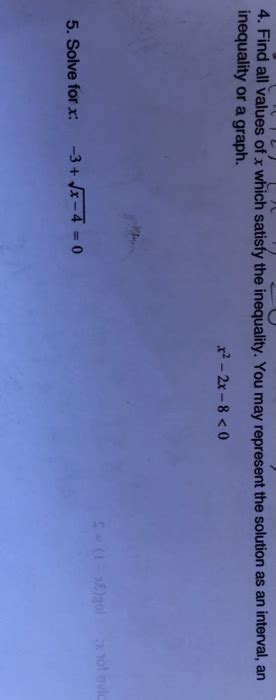 Solved 4 Find All Values Of X Which Satisfy The Inequality