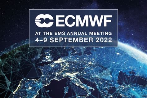 Ecmwf At The European Meteorological Society Annual Meeting Ecmwf