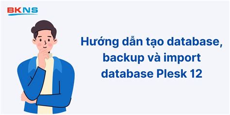Hướng Dẫn Tạo Database Trong Sql đơn Giản Nhất Bkns