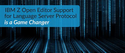 IBM Z Open Editor Support For Language Server Protocol Is A Game Changer DevOps