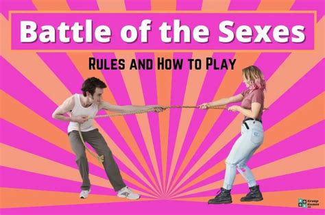 Battle Of The Sexes Game Rules And Instructions