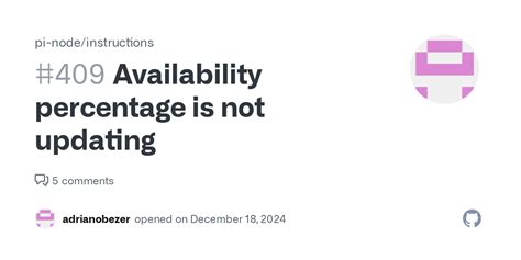 Availability Percentage Is Not Updating · Issue 409 · Pi Node