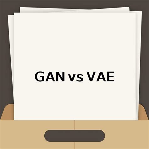 Gan Vs Vae