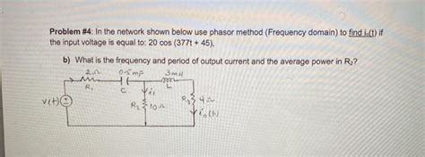 solved problem 4 in the network shown below use phasor