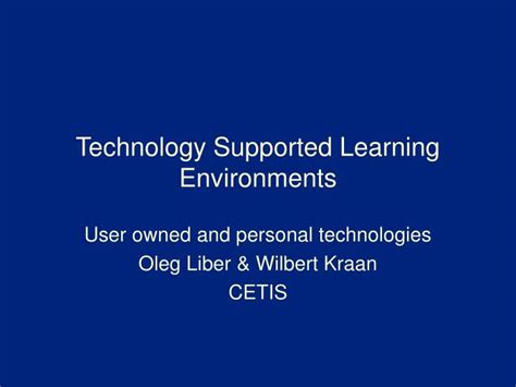 Ppt Technology Supported Learning Environments Powerpoint Presentation Id 3355276