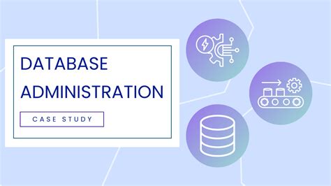 Database Administration Energy Technology Case Study