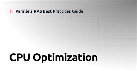 Cpu Optimization Parallels Ras Best Practices Guide