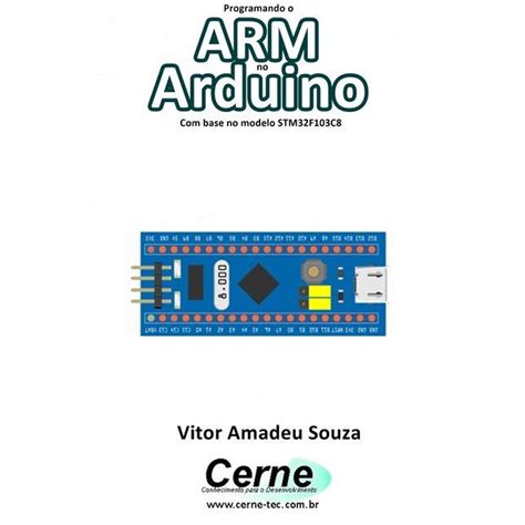 Programando O Arm No Arduino Com Base No Modelo Stm32f103c8 Submarino