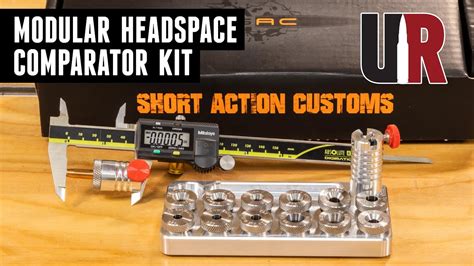 Hands On Short Action Customs Modular Headspace Comparator Kit Youtube