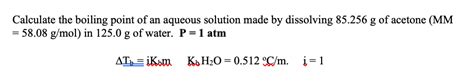 Solved Calculate The Boiling Point Of An Aqueous Solution Chegg