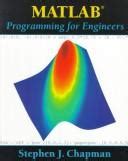MATLAB Programming For Engineers By Stephen J Chapman Open Library