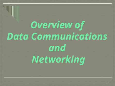 pptx overview of data communications and networking overview