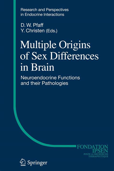 Multiple Origins Of Sex Differences In Brain Neuroendocrine Functions And Their Pathologies