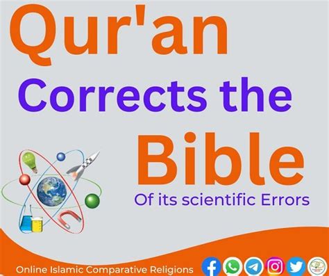 Quran Corrects The Bible Of Its Scientific Errors Islam Compass