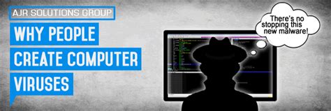Why People Create Computer Viruses Ajr Computing Pc Repair And It Support Call 01709 850
