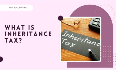Inheritance Tax NRK Accounting