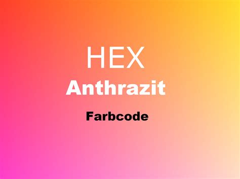 Html Anthrazit Farbe Hex Farbcode 🌈 So Gehts