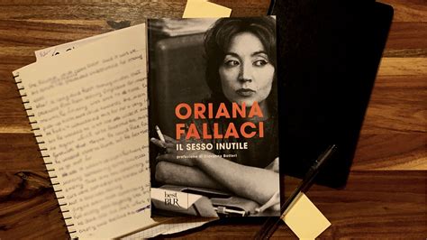 The Useless Sex By Oriana Fallaci Review The Writer S Mountain Hut