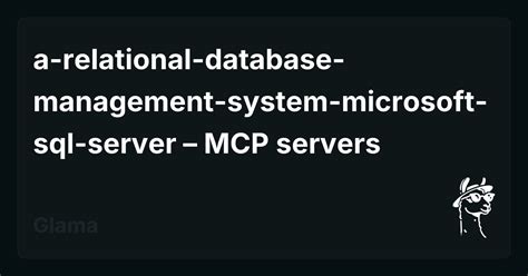 A Relational Database Management System Microsoft Sql Server Mcp