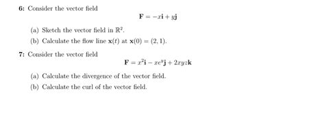 Solved Consider the vector fieldF ξ yj a Sketch the Chegg