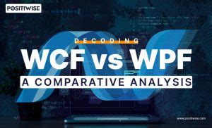 WCF Vs WPF Understanding The Differences