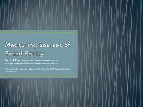 Measuring Sources Of Brand Equity By Leroy J Ebert Pdf