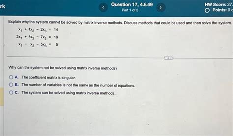 Solved Explain Why The System Cannot Be Solved By Matrix