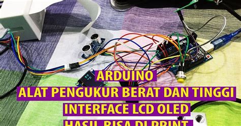 Arduino Alat Pengukur Berat Dan Tinggi Badan Menggunakan Sensor Loadcell Hx711 Dan Hc SRF04