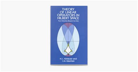 ‎theory Of Linear Operators In Hilbert Space Trên Apple Books