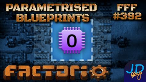 factorio friday facts 392 ⚙️ parametrised blueprints youtube