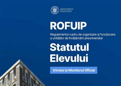 Rofuip și Statutul Elevului 2024 Au Fost Publicate în Monitorul Oficial