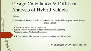 Design Calculation Different Analysis Of Hybrid Vehicle PPTX Physics Science