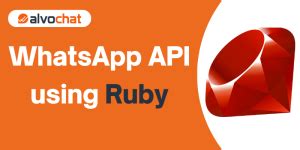 How To Send A WhatsApp API Using Ruby