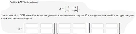 Answered Find The Ldu Factorization Of A 1 Bartleby